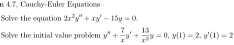 solved n 4 7 cauchy euler equations solve the equation