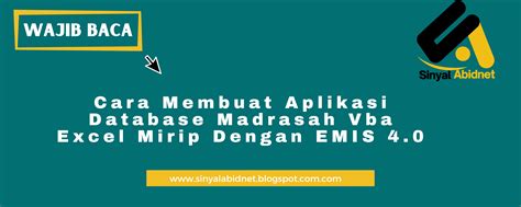 √√ Cara Membuat Aplikasi Database Madrasah Vba Excel Mirip Dengan Emis 40 Sinyal Abidnet