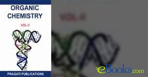 Organic Chemistry 2 2nd Ed By Jagdamba Singh Ebook