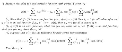 Solved Suppose That X T Is A Real Periodic Function With Chegg Com