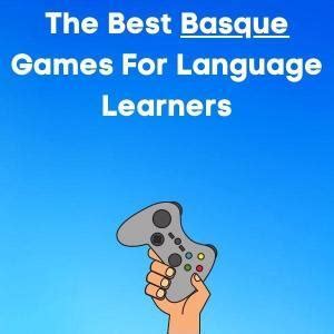 Basque Language Basics Useful Phrases For Beginners And Travelers Language Hobo