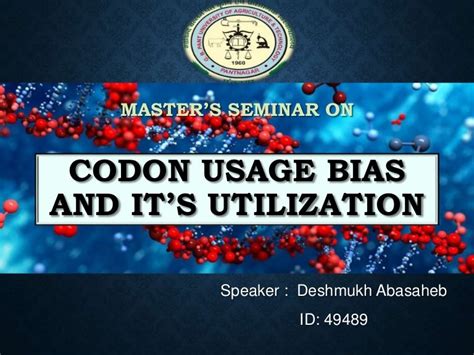 Best Presentation On Codon Bias And Its Appliaction