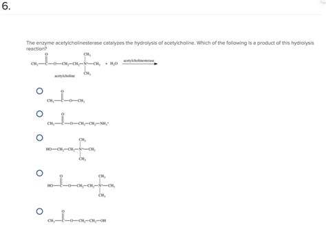 Solved The Enzyme Acetylcholinesterase Catalyzes The Chegg Com