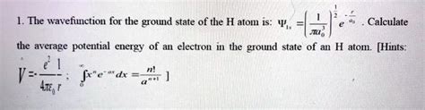 the wavefunction for the ground state of the h atom is calculate the