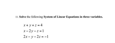 Solved Solving A System Of Linear Equations In Three Chegg Com