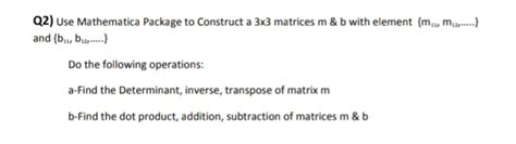 solved q2 use mathematica package to construct a 3×3