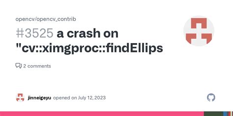 A Crash On Cv Ximgproc FindEllipses Issue Opencv Opencv Contrib GitHub