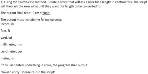 Solved Using The Switch Case Method Create A Script That Chegg