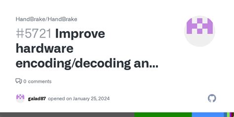 improve hardware encoding decoding and filters · issue 5721