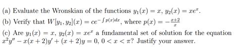 solved a evaluate the wronskian of the functions