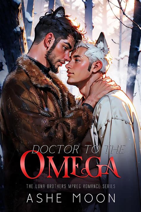 Doctor To The Omega An MM Mpreg Shifter Gay Romance Luna Brothers