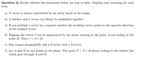 Solved Question Decide Whether The Statements Below Are Chegg