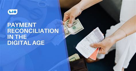 Payment Reconciliation In The Digital Age Managing Multiple Payment