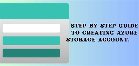 Title A Step By Step Guide To Creating An Azure Storage Account By
