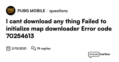 I Cant Download Any Thing Failed To Initialize Map Downloader Error