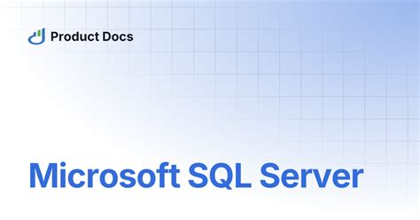 Microsoft Sql Server Product Docs