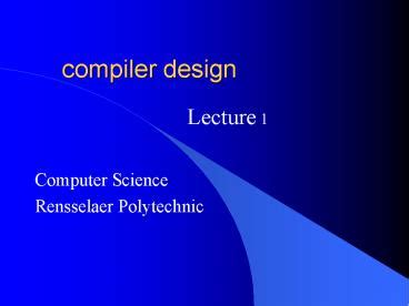Compiler Design Presentation Free To Download