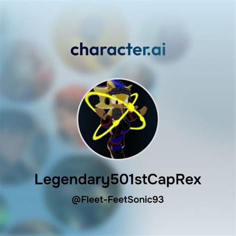 Legendary501stcaprex Fleet Feetsonic93 Character Ai Ai Chat