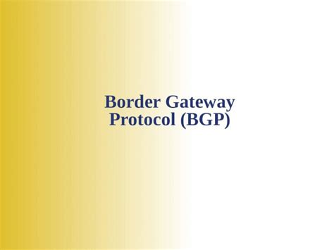 ppt border gateway protocol bgp dokumen tips