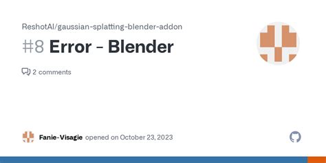 Error Blender · Issue 8 · Reshotai Gaussian Splatting Blender Addon · Github