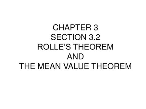 PPT CHAPTER SECTION ROLLES THEOREM AND THE MEAN VALUE THEOREM PowerPoint Presentation