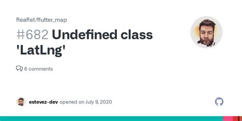 Undefined Class Latlng · Issue 682 · Fleafletfluttermap · Github