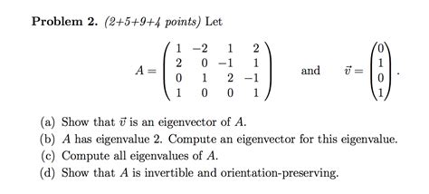 solved problem 2 2 5 9 4 points let 1 1 1 a 2 0 2 2 0