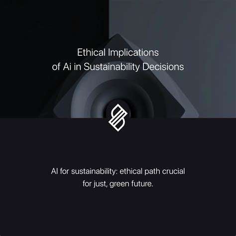 Ethical Implications Of Ai In Sustainability Decisions → Scenario