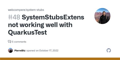 Systemstubsextension Not Working Well With Quarkustest · Issue 48 · Webcomperesystem Stubs