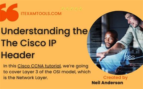 Understanding The The Cisco Ip Header Itexamtools