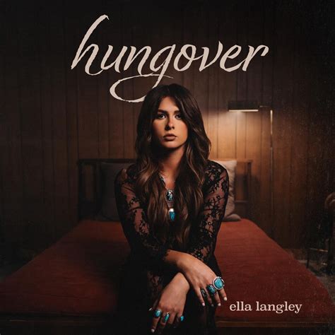Hungover Album Of Ella Langley Buy Or Stream Highresaudio