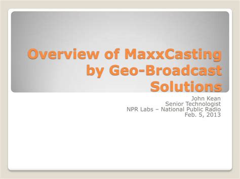 (PDF) Overview of MaxxCasting by Geo-Broadcast Solutionsgeobroadcastsolutions.com/assets ...