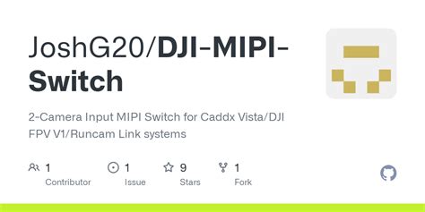 GitHub JoshG20 DJI MIPI Switch 2 Camera Input MIPI Switch For Caddx Vista DJI FPV V1 Runcam
