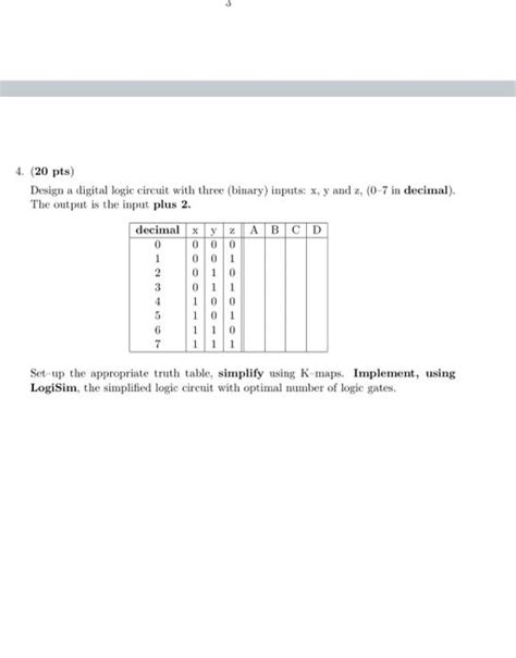 Solved 4 20pts Design A Digital Logic Circuit With Three Chegg Com