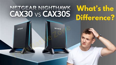 Netgear Cax30 Vs Cax30s Which One Should You Choose Youtube