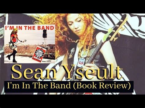 Sean Yseult Im In The Band Book Review Youtube