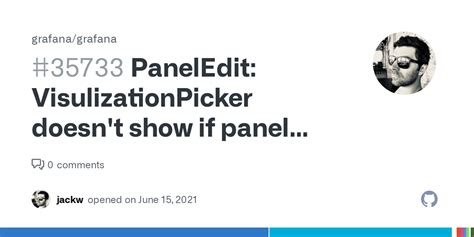 PanelEdit VisulizationPicker Doesn T Show If Panel Has An Unknown Panel Plugin Issue