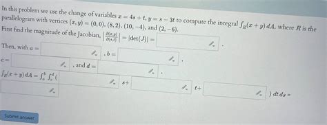 Solved In This Problem We Use The Change Of Variables Chegg Com