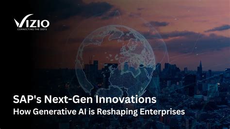 Saps Next Gen Innovations How Generative Ai Is Reshaping Enterprises