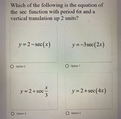 Solved Which Of The Following Is The Equation Of The Sec
