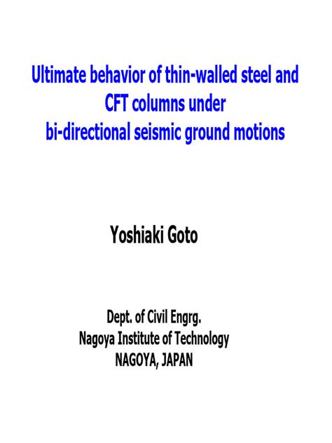 Ultimate Behavior Of Thin Walled Steel And Cft Columns Under Bi