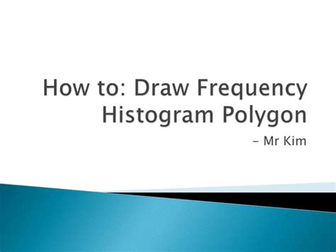 Drawing Frequency Histogram Polygon Pptx