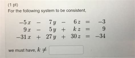 solved for the following system to be consistent 5x 7y