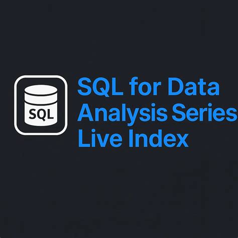Sql For Data Analysis Series 8 Primary Key Foreign Key And Joins