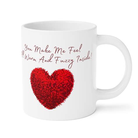 You Make Me Feel Warm And Fuzzy Inside 20 Oz Ceramic Mugs Etsy