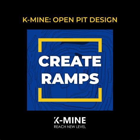 K Mine Open Pit Design Efficient Ramp Creation For Various Mining