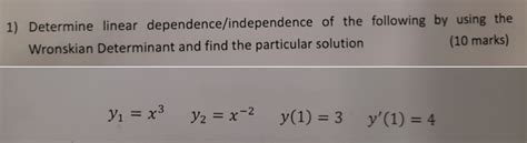 Solved 1 Determine Linear Dependenceindependence Of The