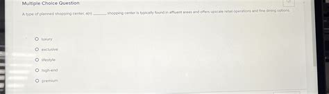 Solved Multiple Choice Questiona Type Of Planned Shopping