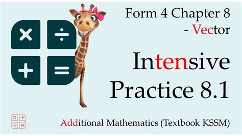 Kssm Form 4 Add Maths Chapter 8 Intensive Practice 81 Vectors Youtube