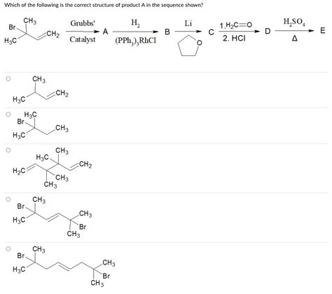 SOLVED: Which of the following is the correct structure of product A in the sequence shown? CH3 ...